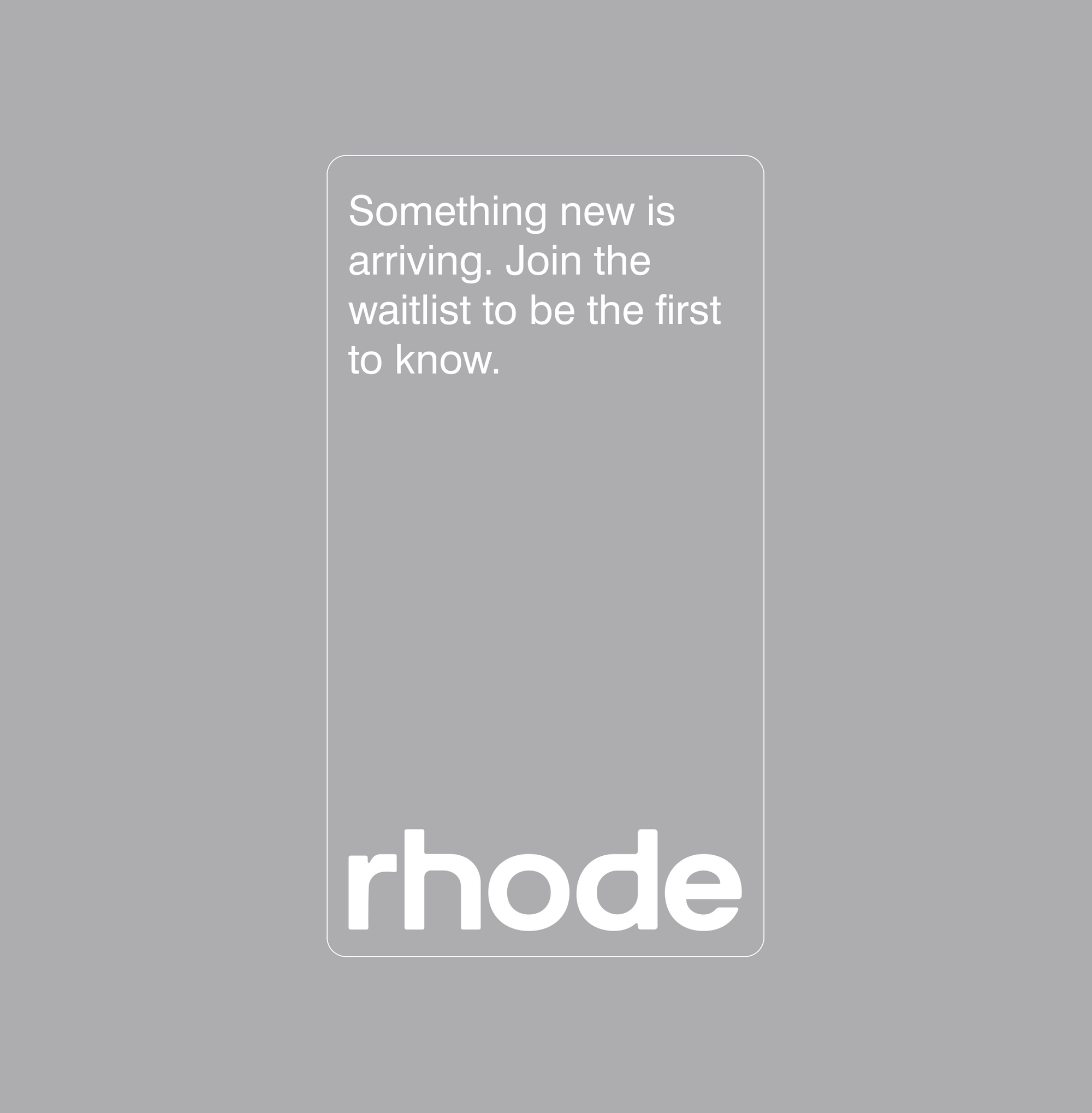 coming soon | rhode skin